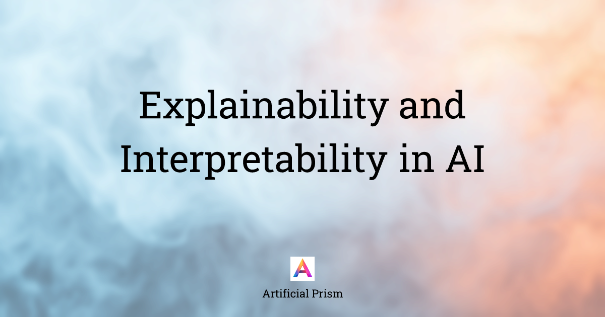 Explainability and Interpretability in AI